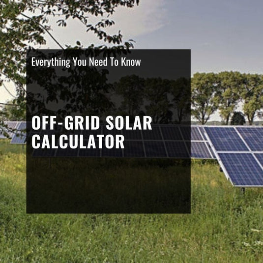 Off Grid Solar Calculator - ShopSolar: Complete Solar Kits + Lifetime ...