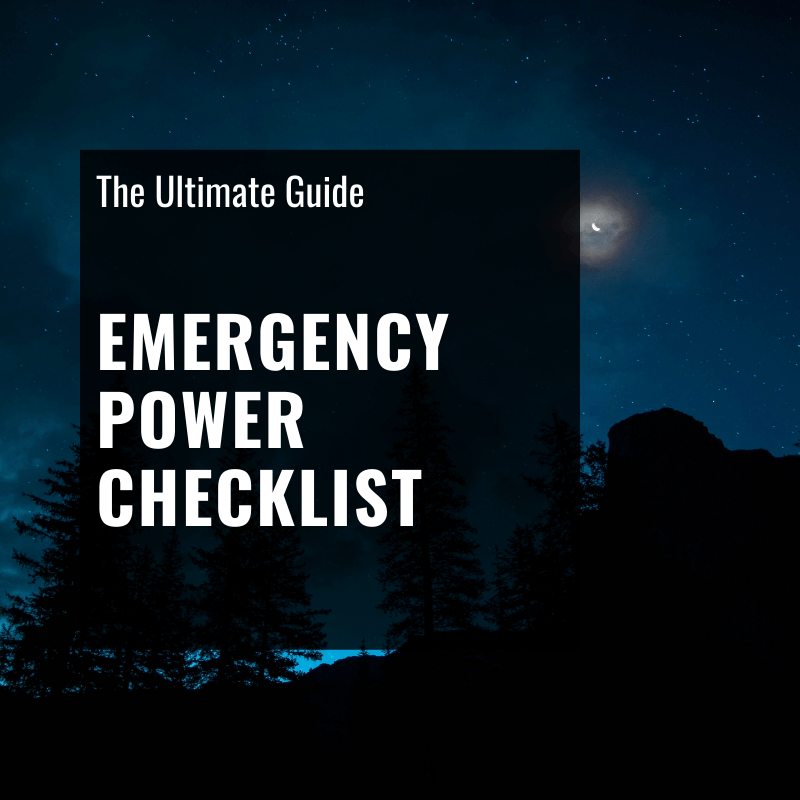 Ultimate Emergency Power Supply Checklist: Never Be Without Power ...